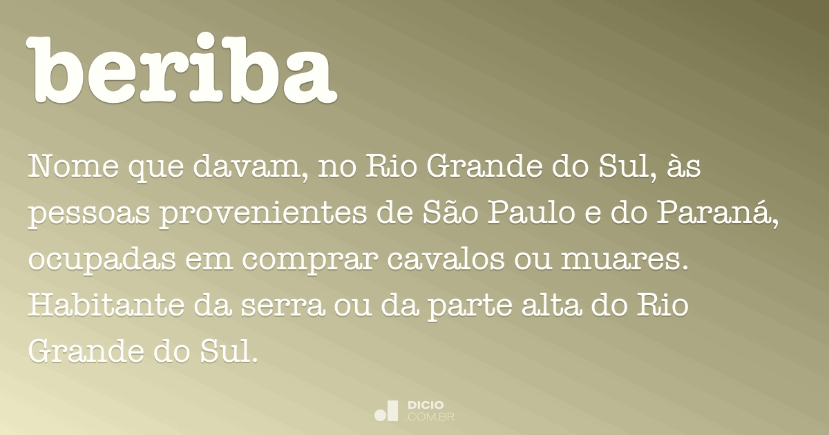 Beriba - Dicio, Dicionário Online de Português