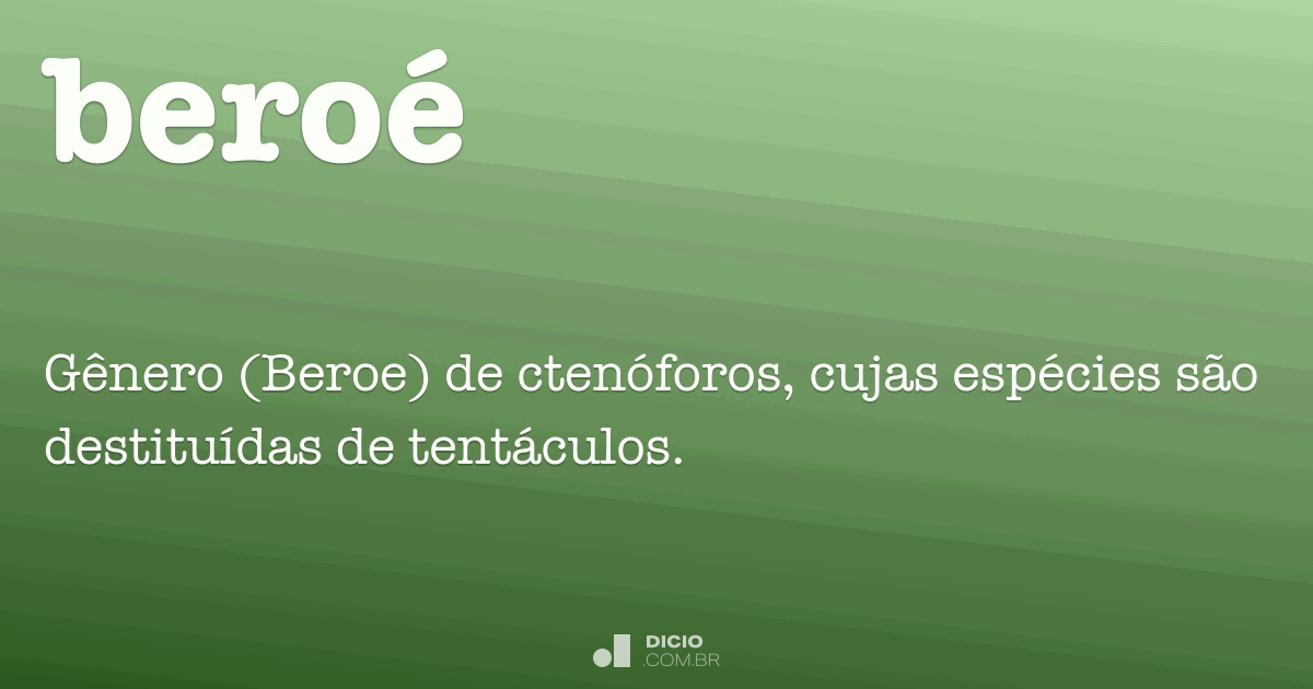 Beroé - Dicio, Dicionário Online de Português