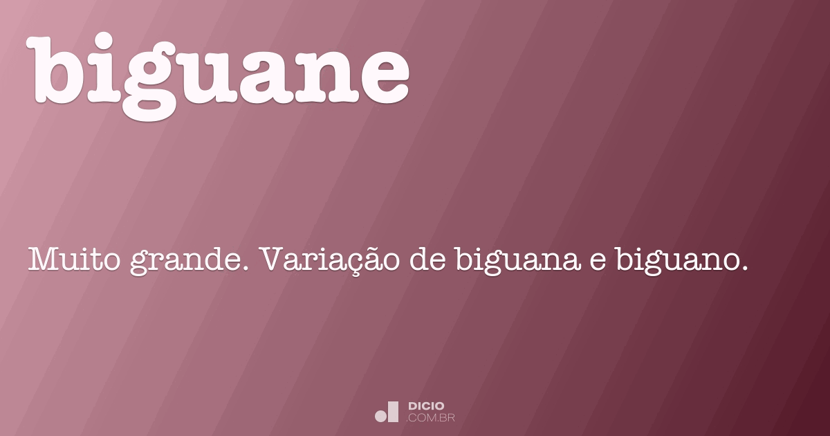 Biguane - Dicio, Dicionário Online de Português