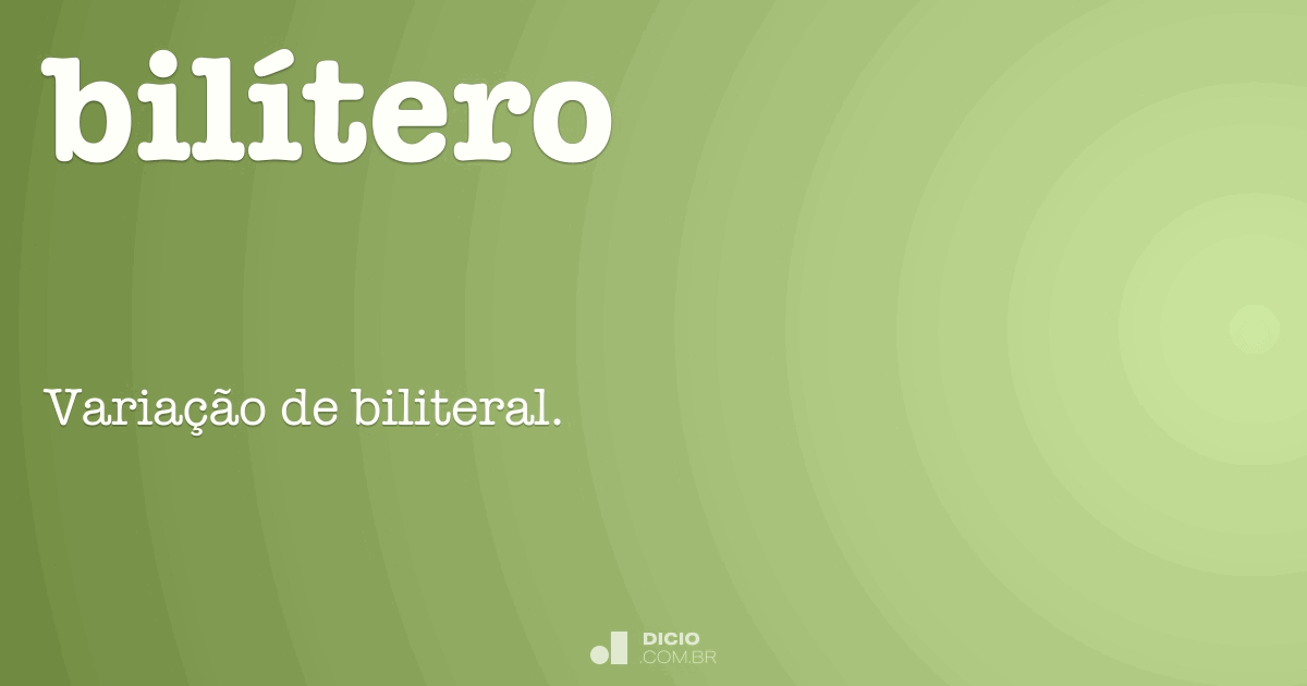 Bilítero - Dicio, Dicionário Online de Português