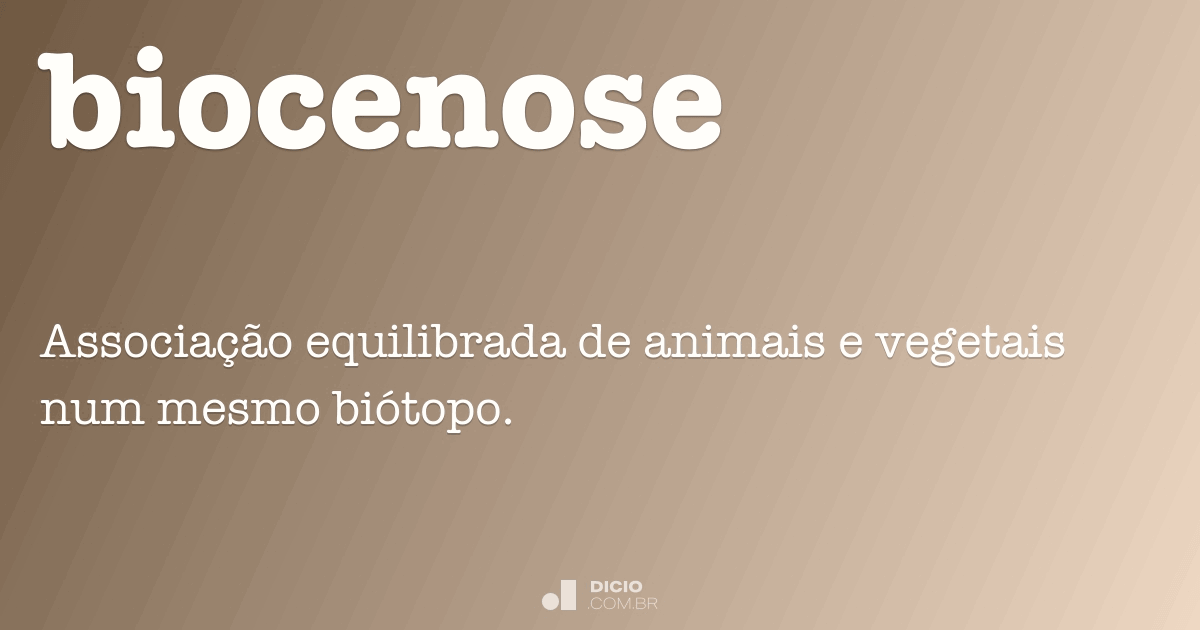 Biocenose - Dicio, Dicionário Online de Português