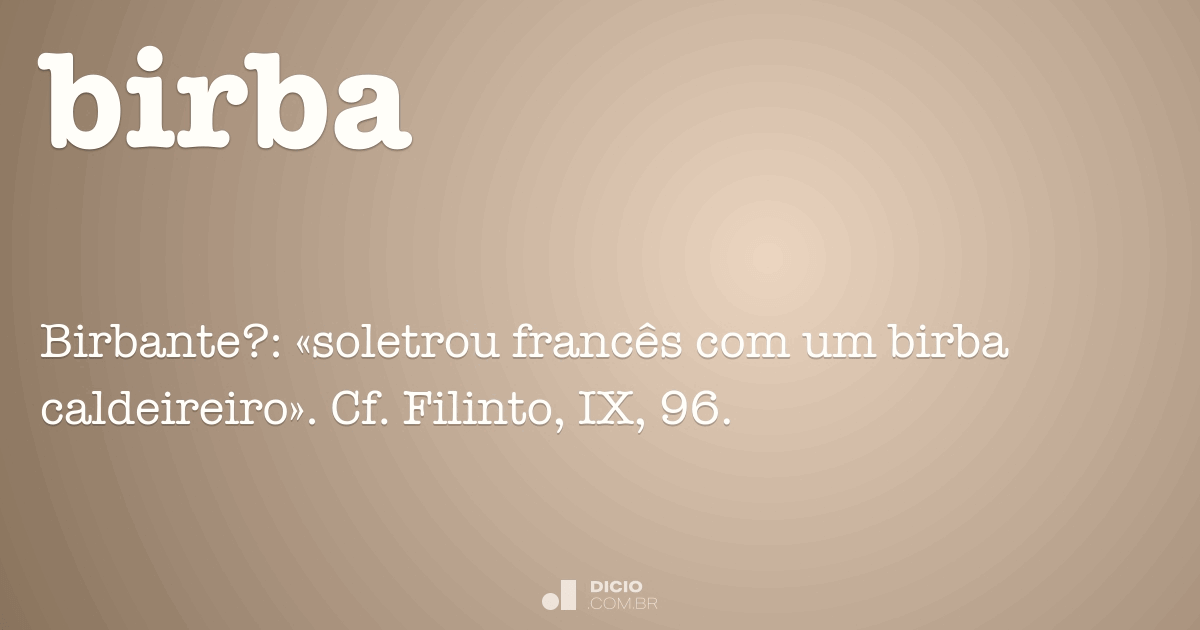 Birba - Dicio, Dicionário Online de Português