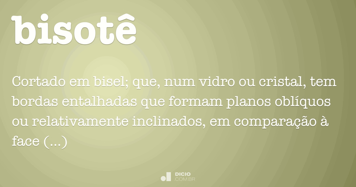 Bisotê - Dicio, Dicionário Online de Português