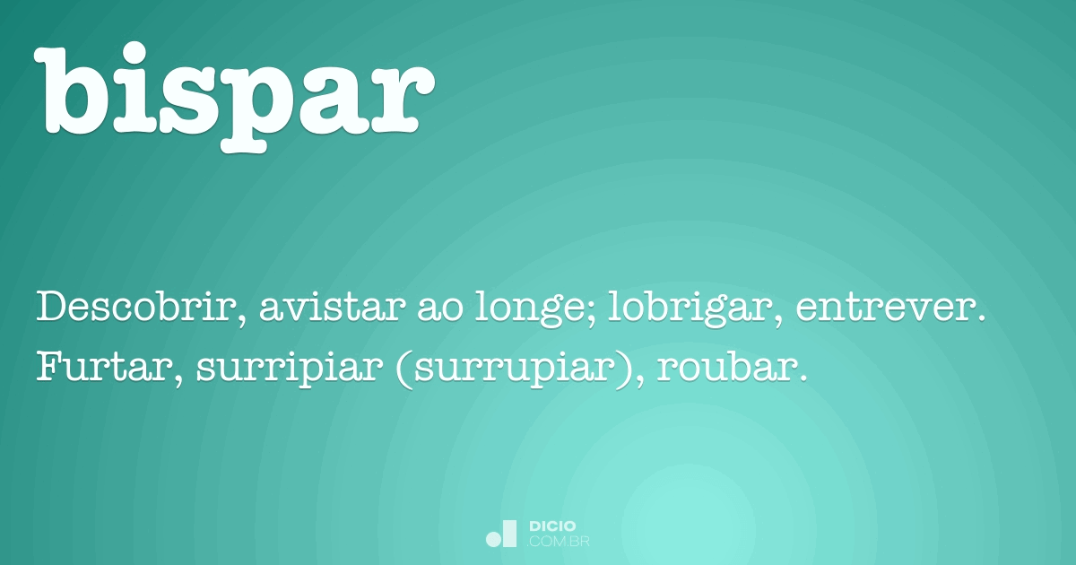 Bispar - Dicio, Dicionário Online de Português