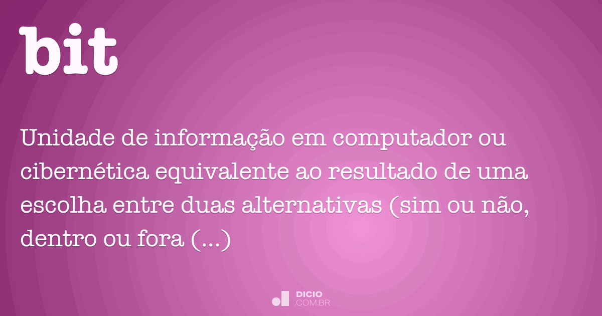 Bit - Dicio, Dicionário Online de Português