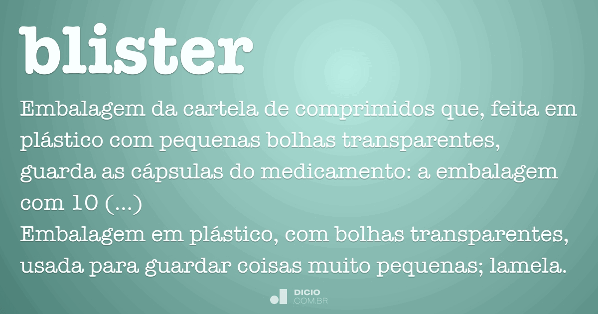 Blister - Dicio, Dicionário Online de Português