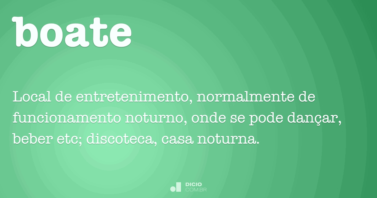 Boate - Dicio, Dicionário Online de Português