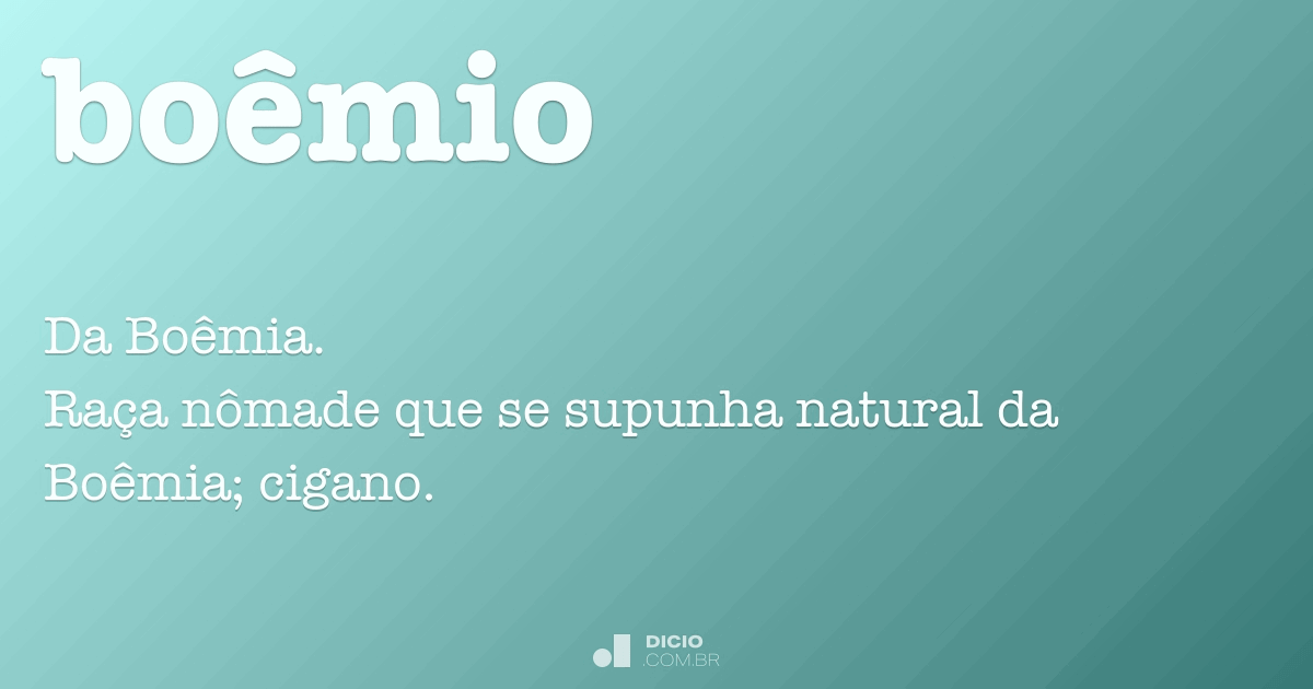 Boêmio - Dicio, Dicionário Online de Português