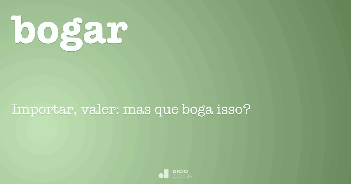Bogar - Dicio, Dicionário Online de Português