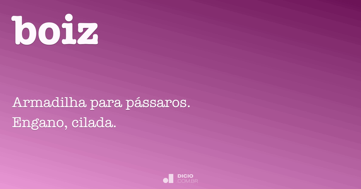 Boiz - Dicio, Dicionário Online de Português