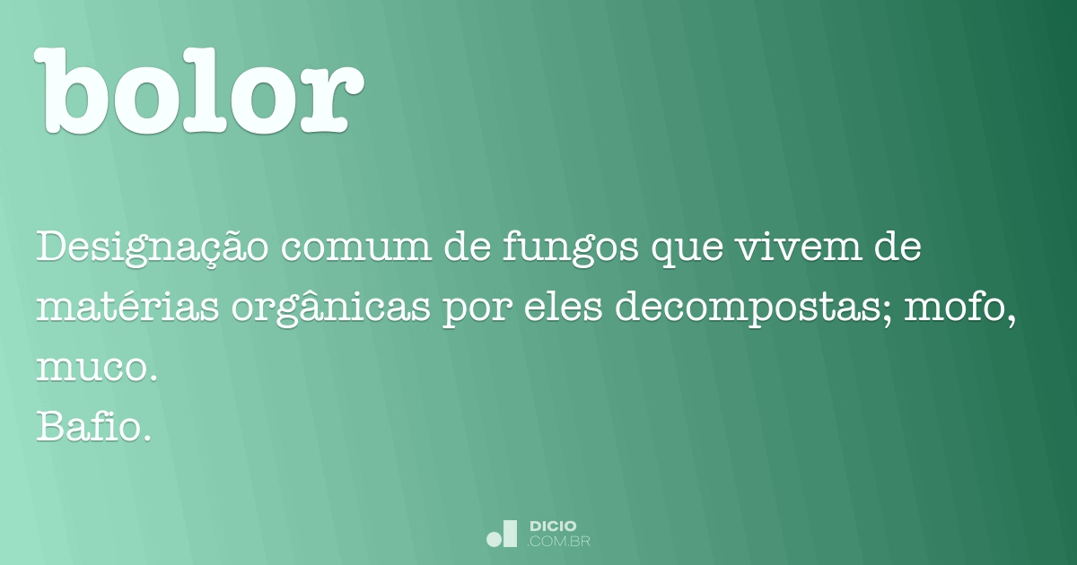 Bolor - Dicio, Dicionário Online de Português