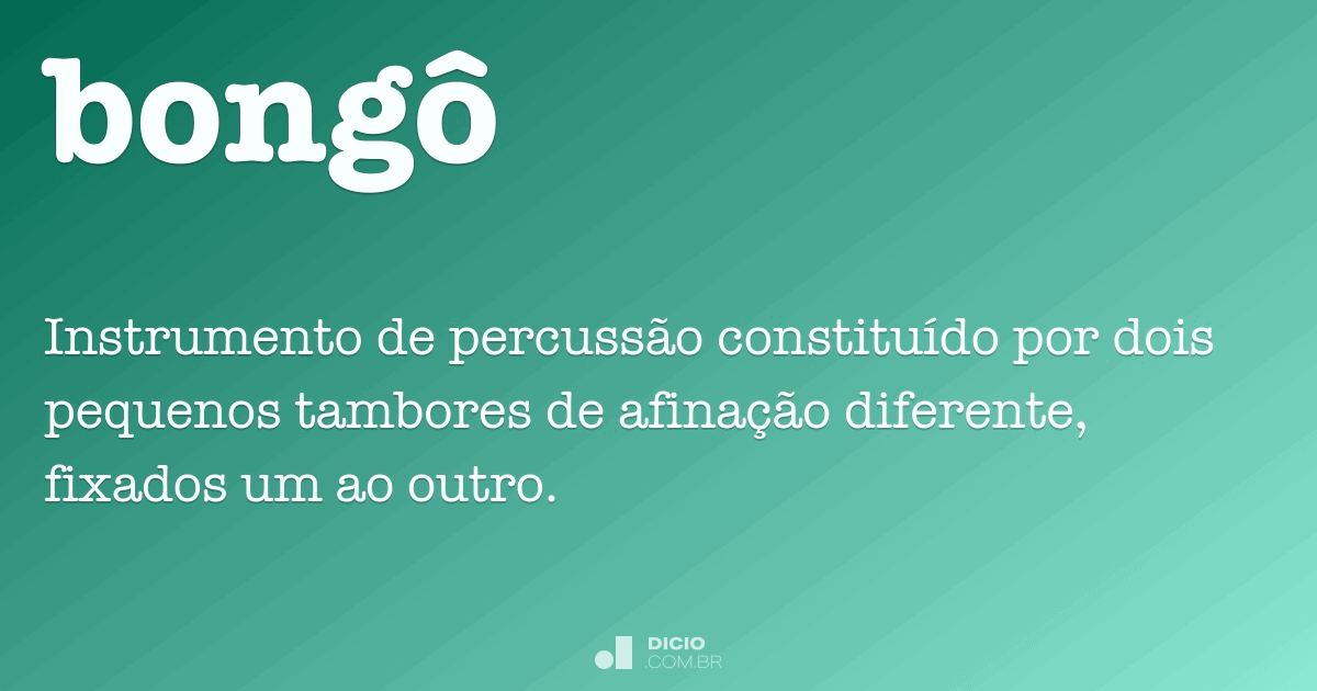 Bongô - Dicio, Dicionário Online de Português