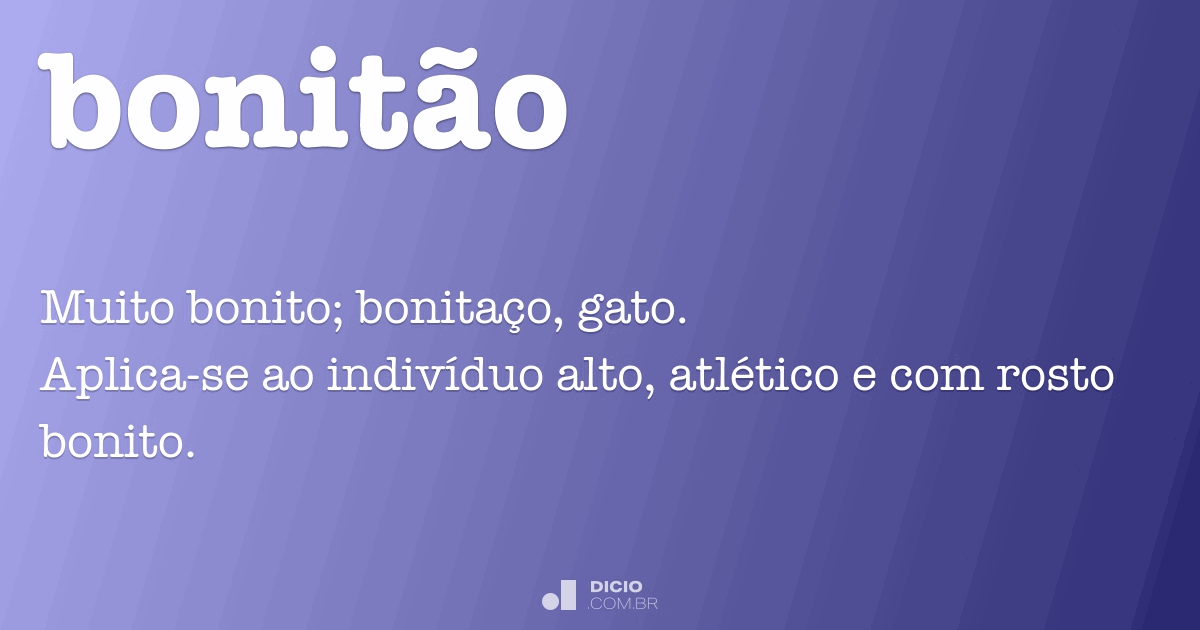 Bonitão - Dicio, Dicionário Online de Português