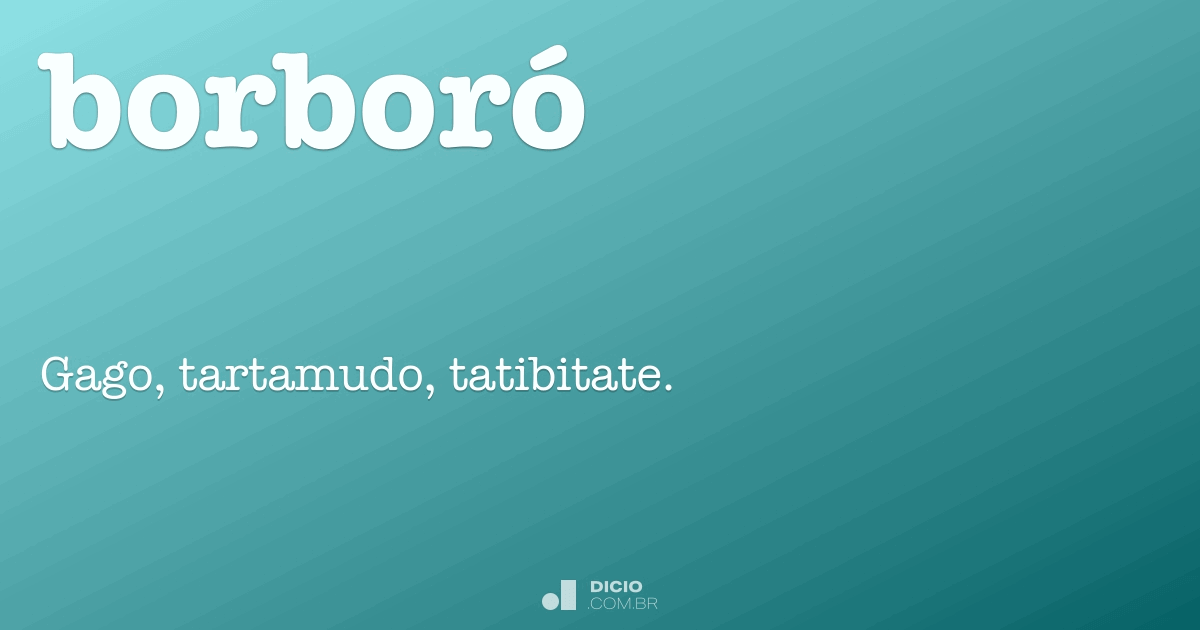 Borboró - Dicio, Dicionário Online de Português