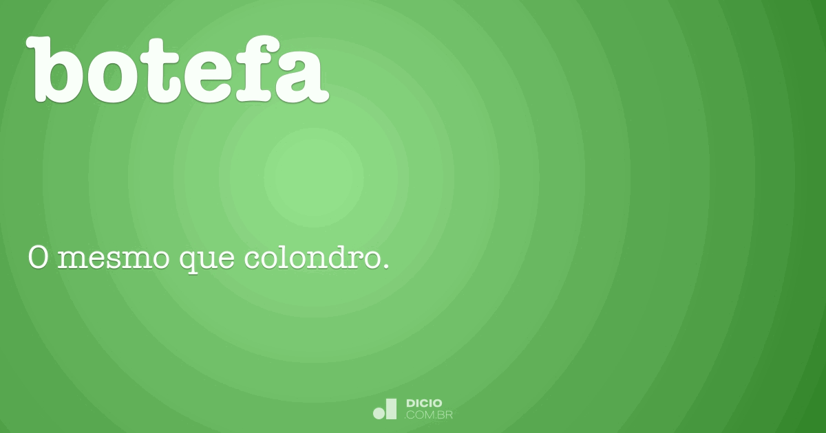 Botefa - Dicio, Dicionário Online de Português
