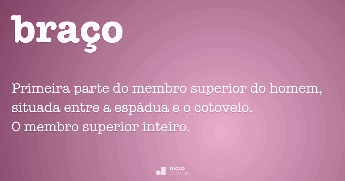 Braço - Dicio, Dicionário Online de Português