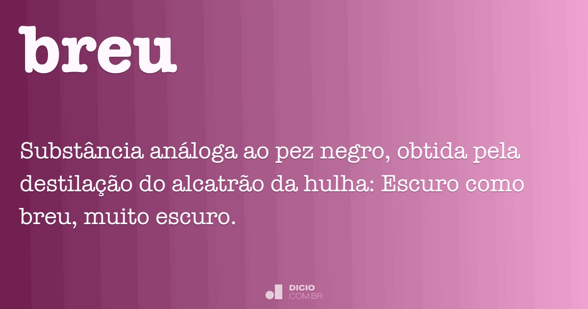 Breu - Dicio, Dicionário Online de Português