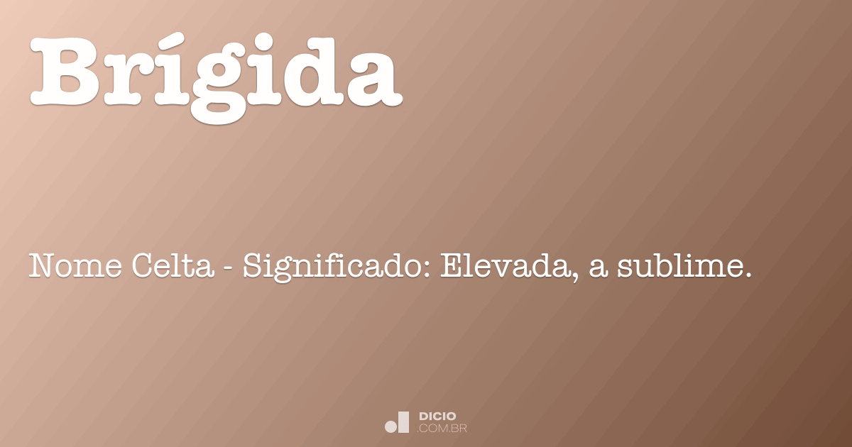 Brígida - Dicio, Dicionário Online de Português