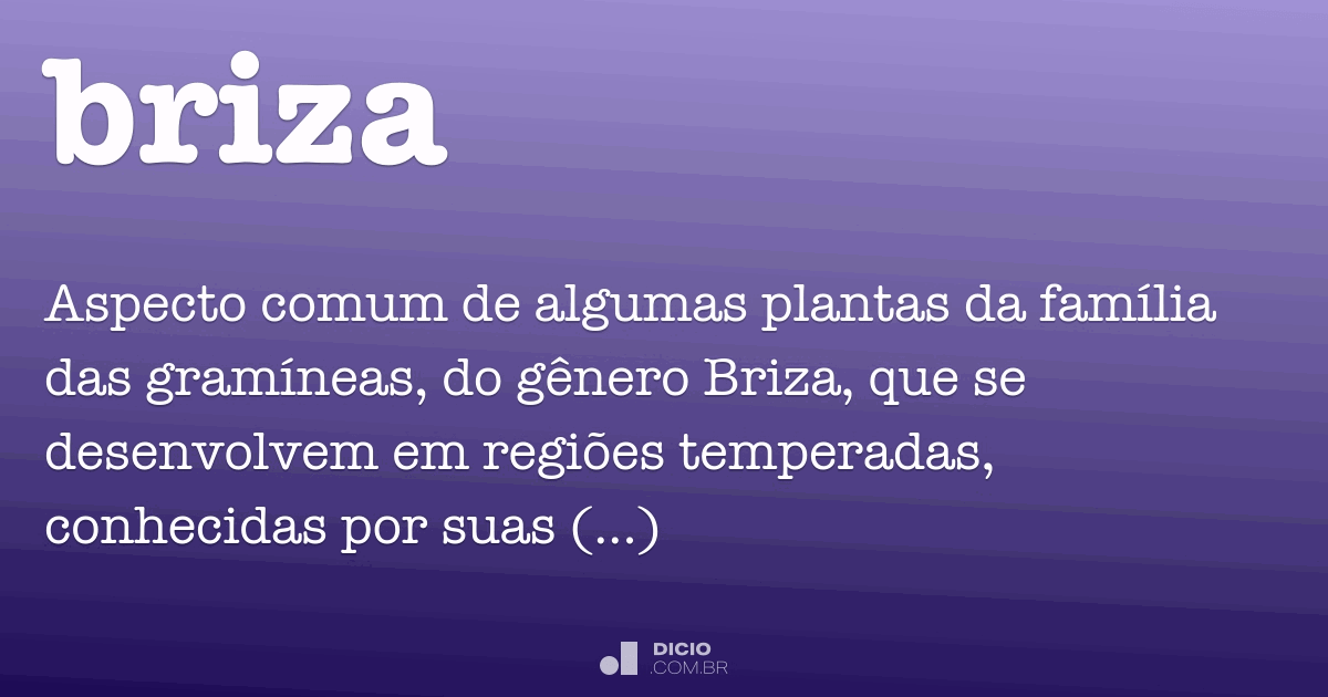 Briza - Dicio, Dicionário Online de Português