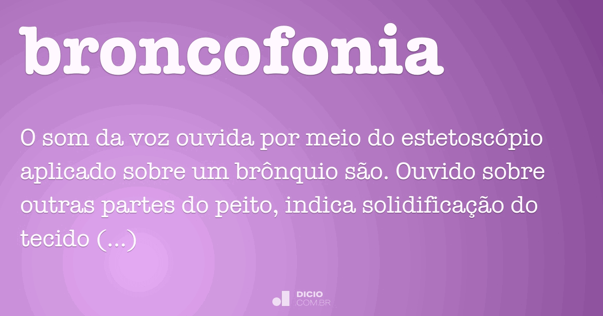 Broncofonia - Dicio, Dicionário Online de Português