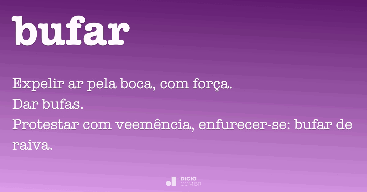 Bufar - Dicio, Dicionário Online de Português