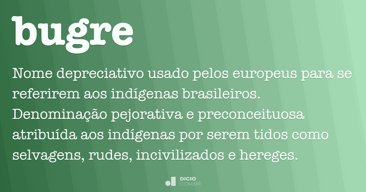 Bugre - Dicionário Online de Português