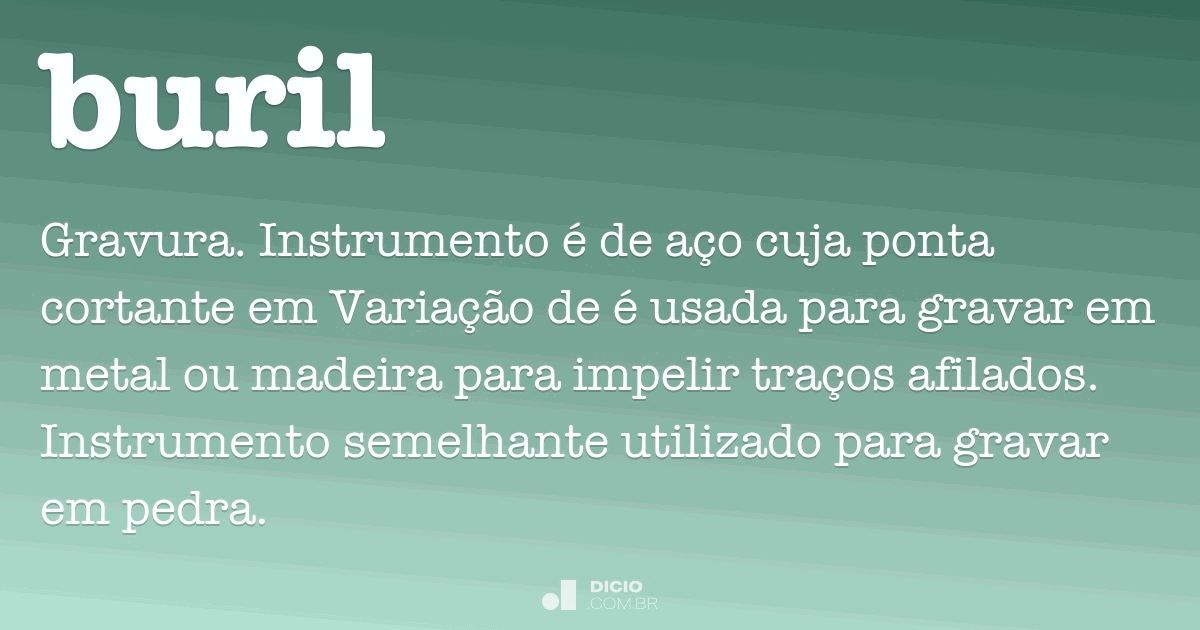 Buril - Dicio, Dicionário Online de Português