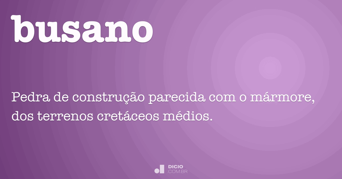Busano - Dicio, Dicionário Online de Português