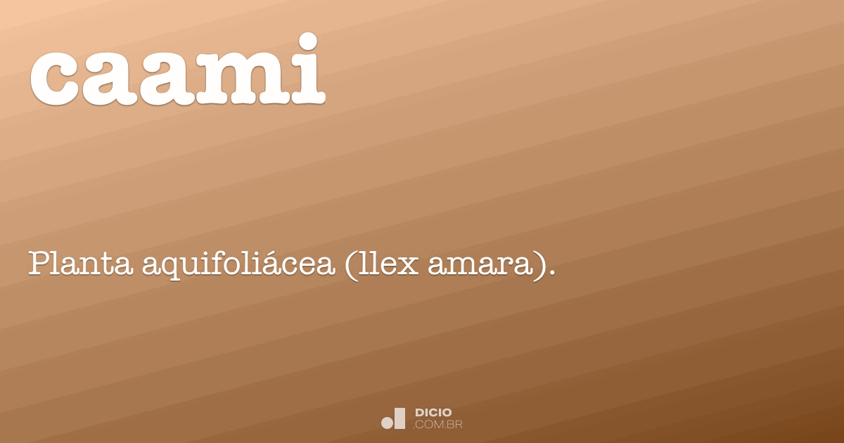 Caami - Dicio, Dicionário Online de Português