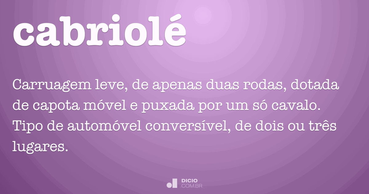 Cabriolé - Dicio, Dicionário Online de Português