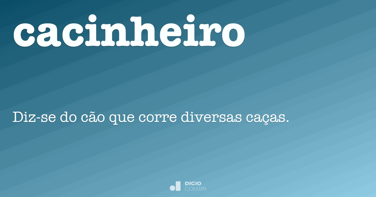 Cacinheiro - Dicio, Dicionário Online de Português