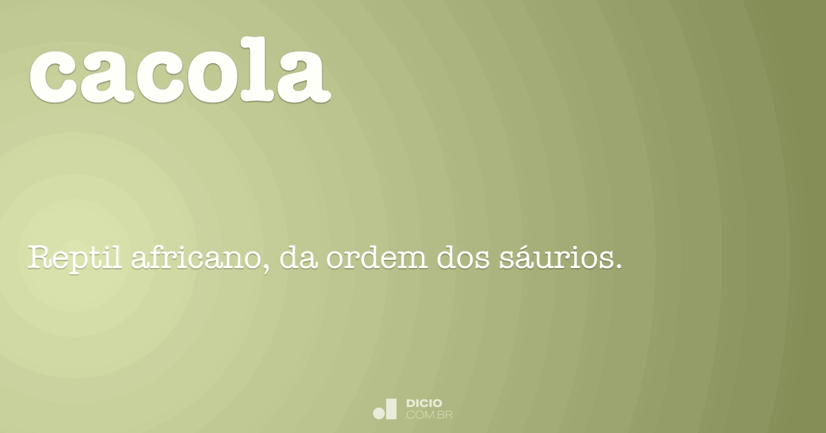 Cacola - Dicio, Dicionário Online de Português
