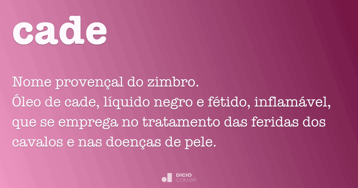 Cade - Dicio, Dicionário Online de Português
