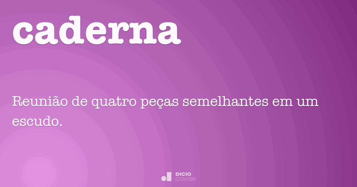 Caderna - Dicio, Dicionário Online de Português