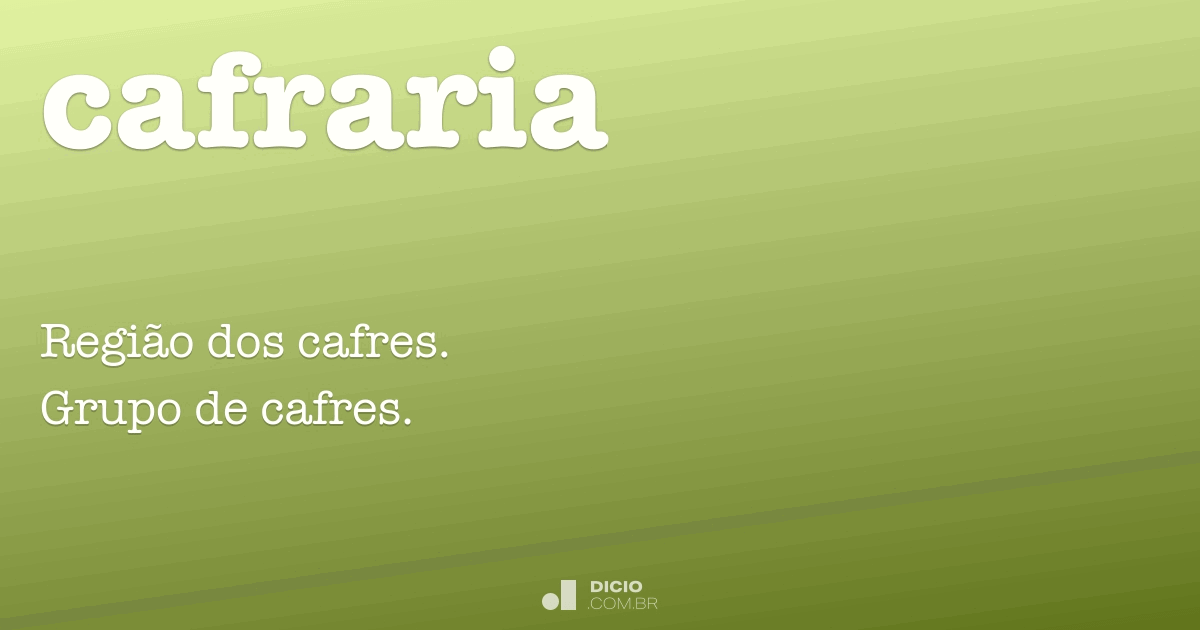 Cafraria - Dicio, Dicionário Online de Português