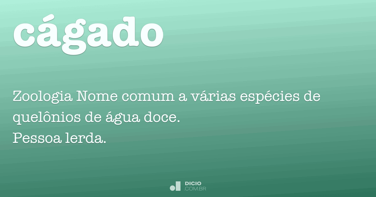Cágado - Dicio, Dicionário Online de Português