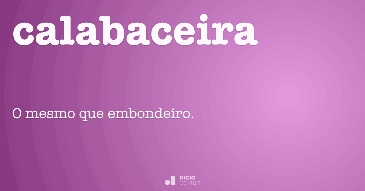 Calabaceira - Dicio, Dicionário Online de Português