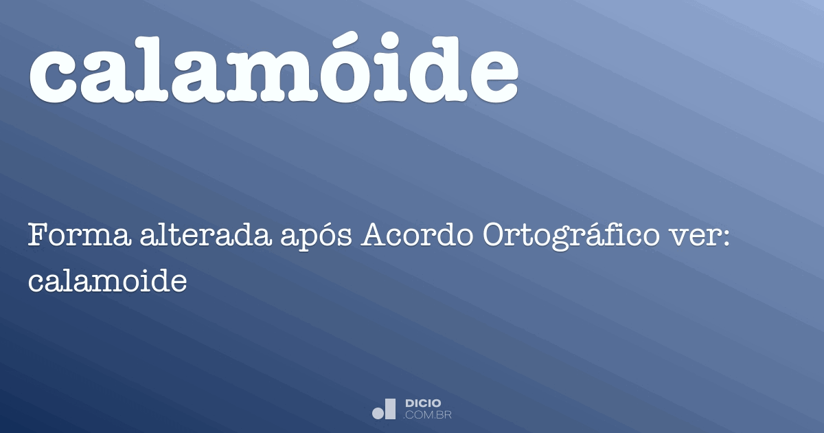 Calamóide - Dicio, Dicionário Online de Português