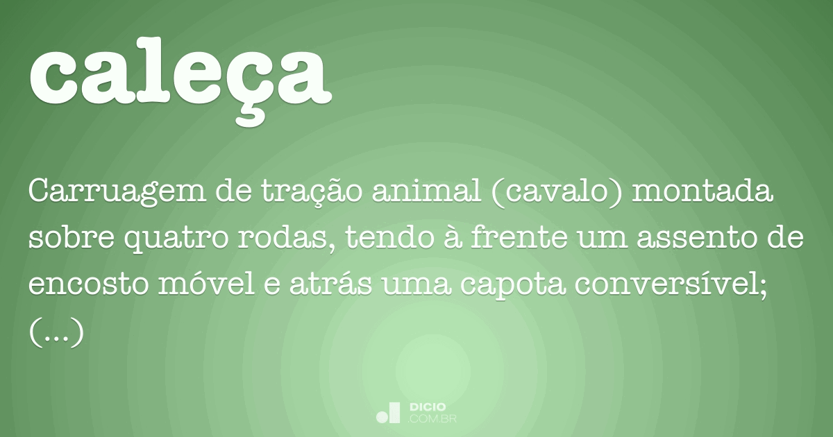 Caleça - Dicio, Dicionário Online de Português