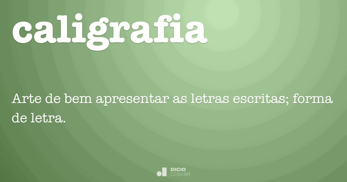 Caligrafia - Dicio, Dicionário Online de Português