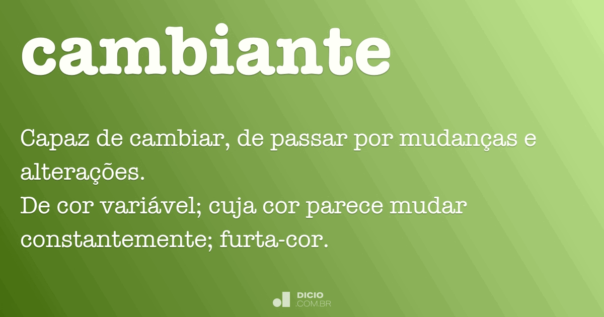 Cambiante - Dicio, Dicionário Online de Português