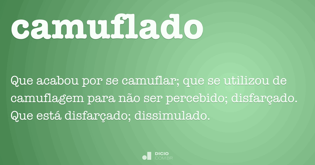 Camuflado - Dicio, Dicionário Online de Português