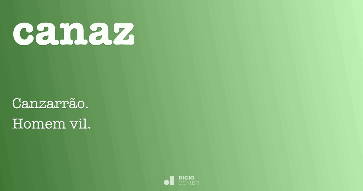 Canaz - Dicio, Dicionário Online de Português