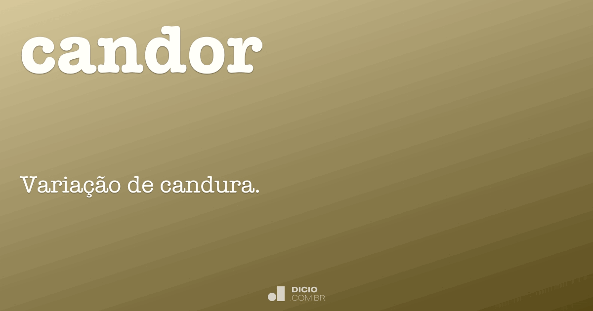 Candor - Dicio, Dicionário Online de Português