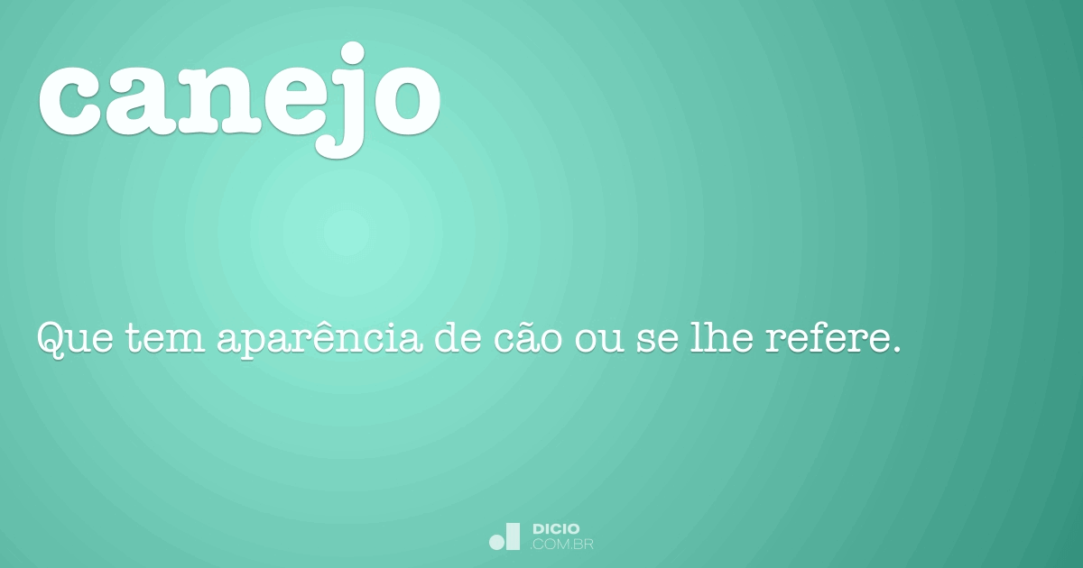 Canejo - Dicio, Dicionário Online de Português