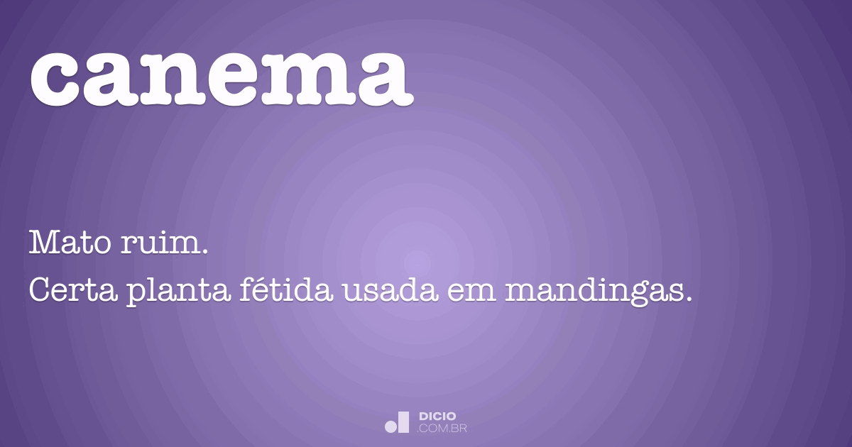 Canema - Dicio, Dicionário Online de Português