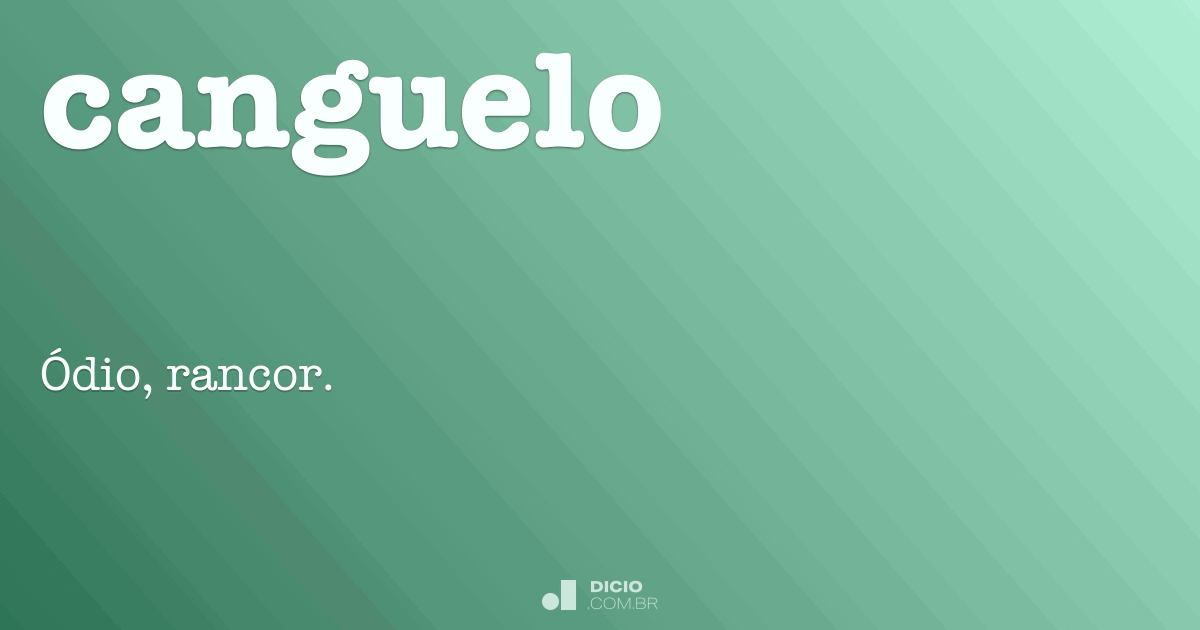 Canguelo - Dicio, Dicionário Online de Português