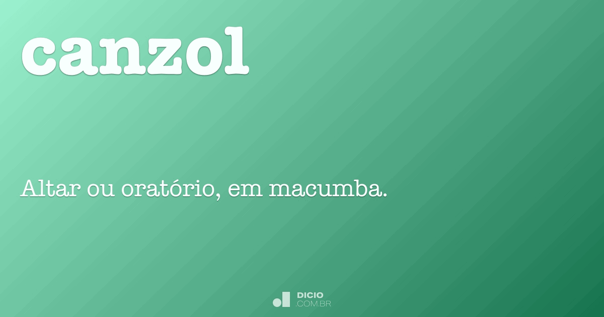 Canzol - Dicio, Dicionário Online de Português