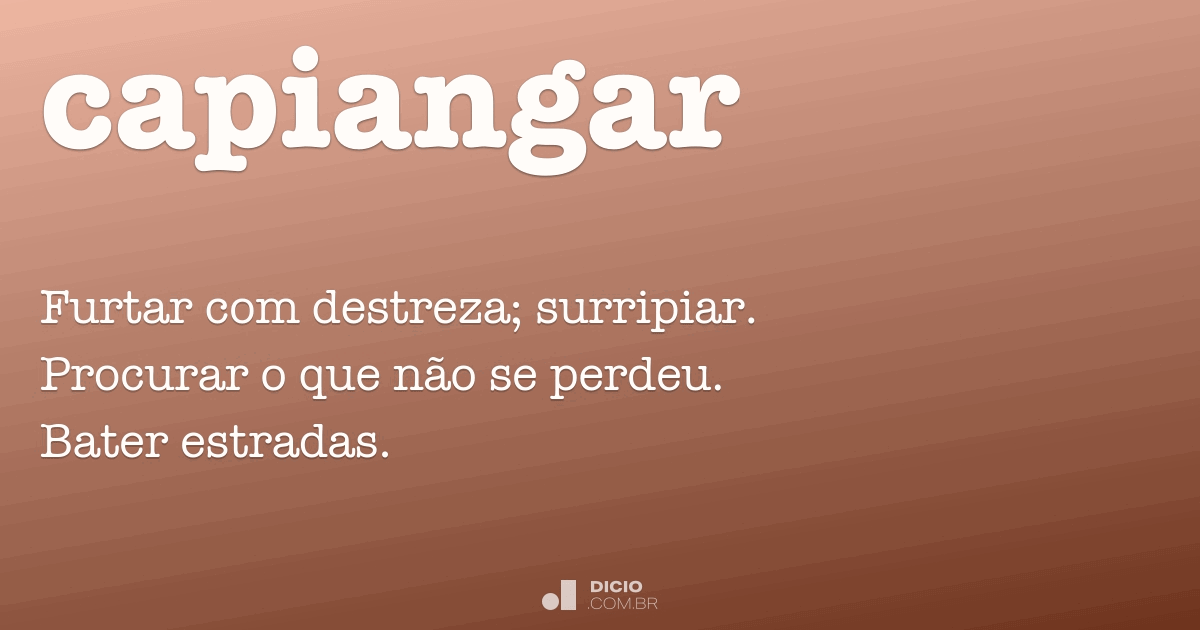 Capiangar - Dicio, Dicionário Online de Português