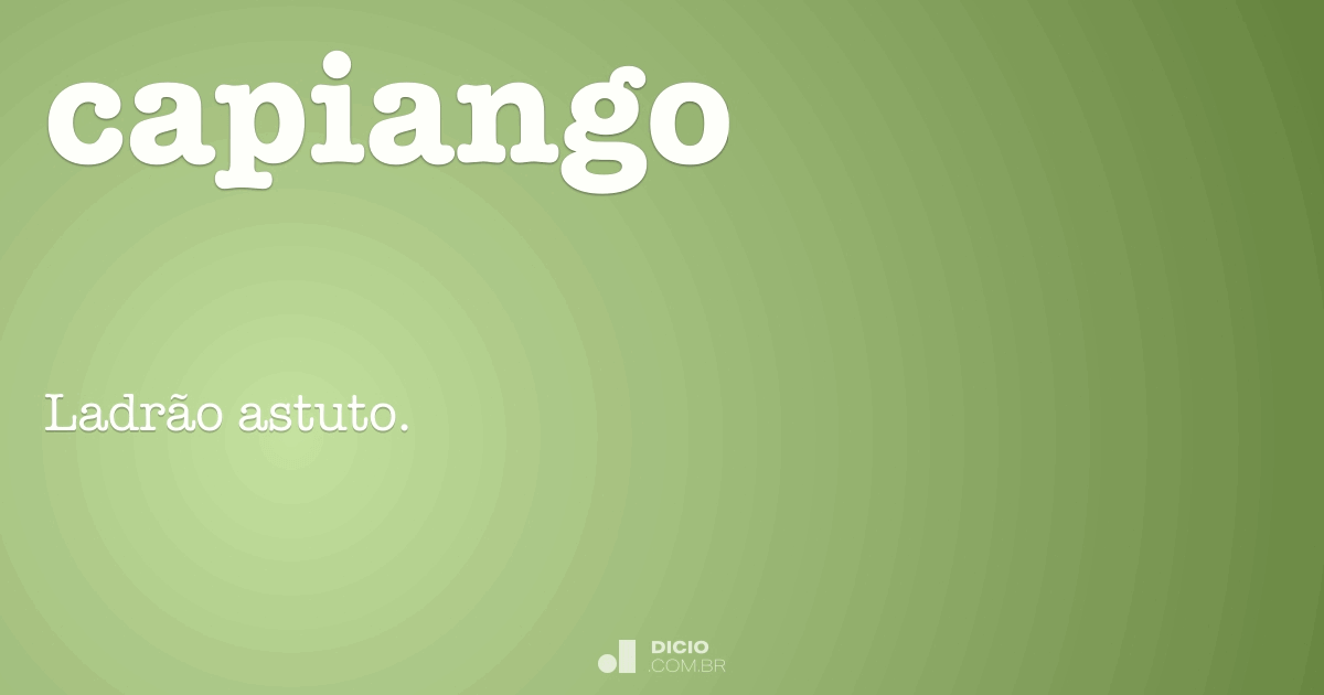Capiango - Dicio, Dicionário Online de Português